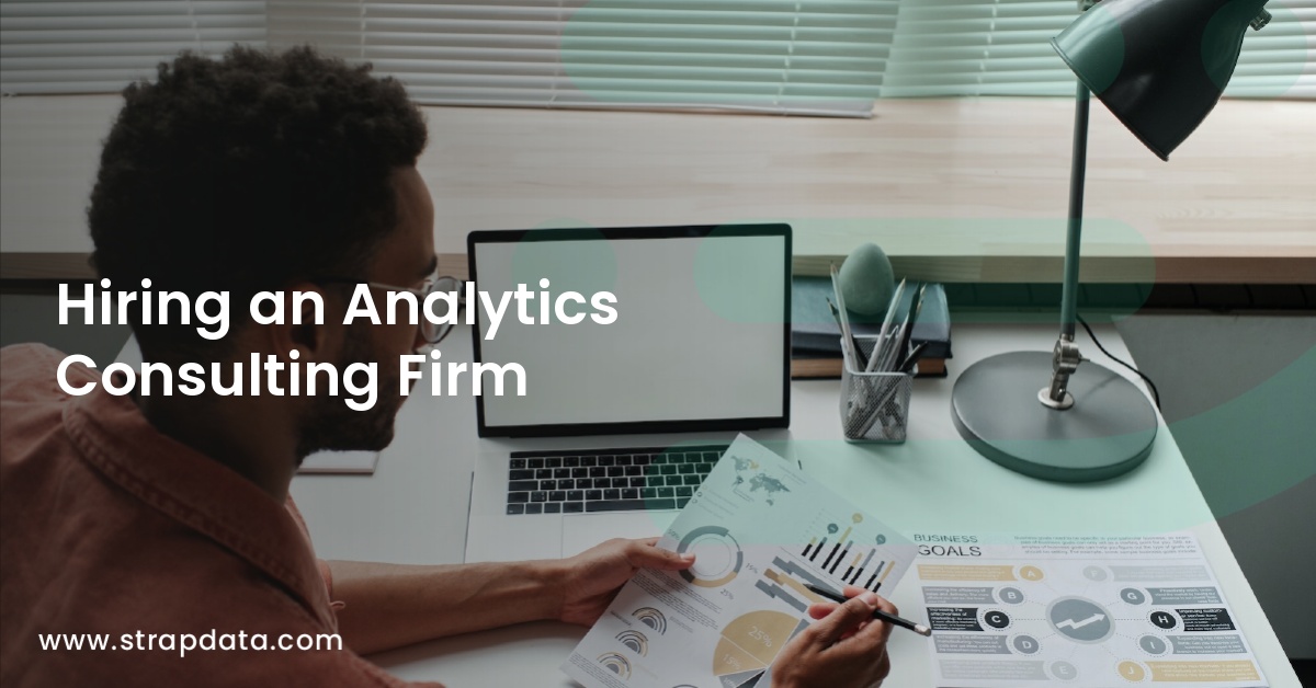 Hiring an Analytics Consulting Firm